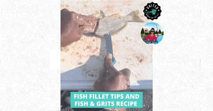 Fish Fillet and Fry Tips with Rivah Sistah - United Women on the Fly